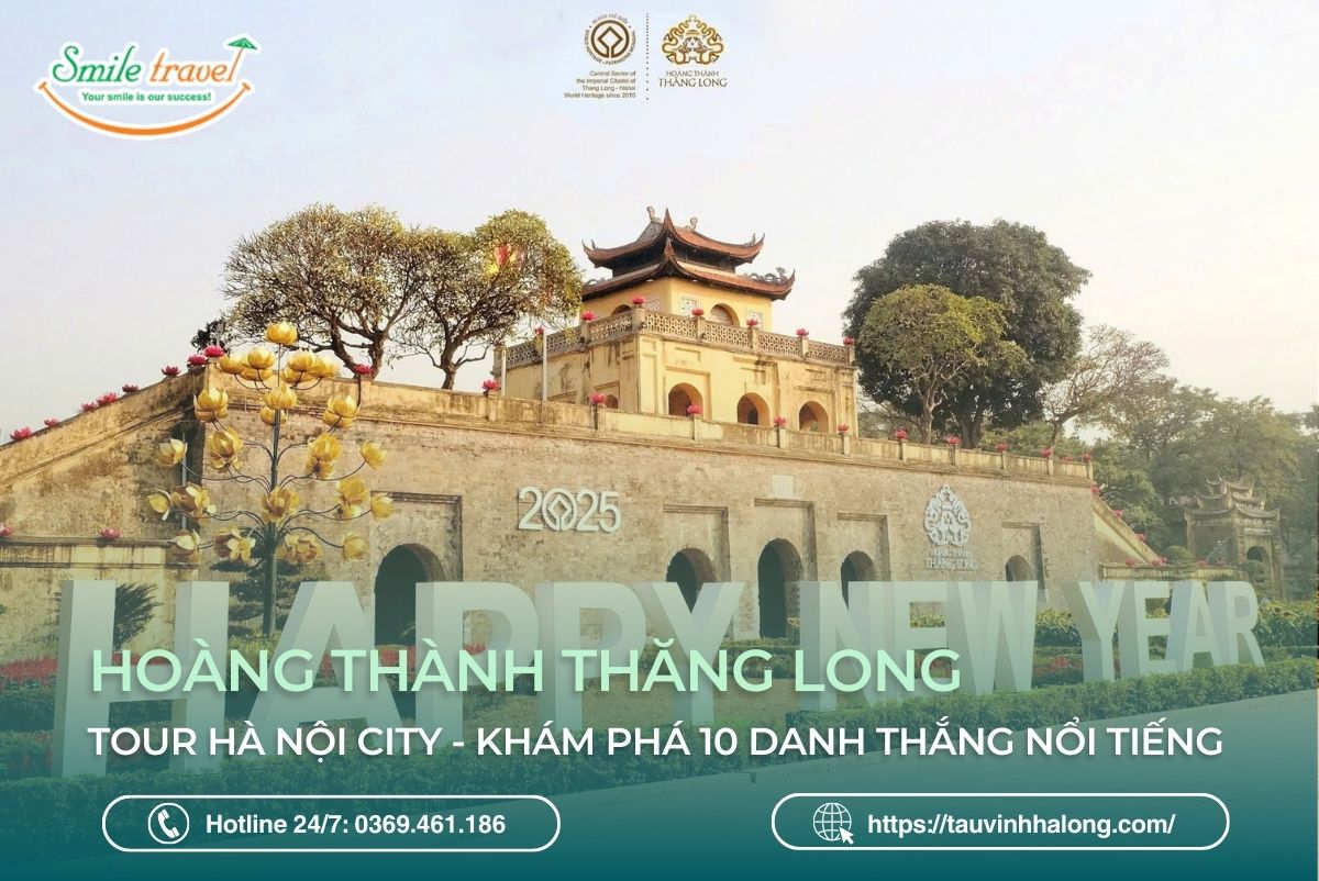 Hoàng Thành Thăng Long | Tour Hà Nội City 1 ngày giá rẻ